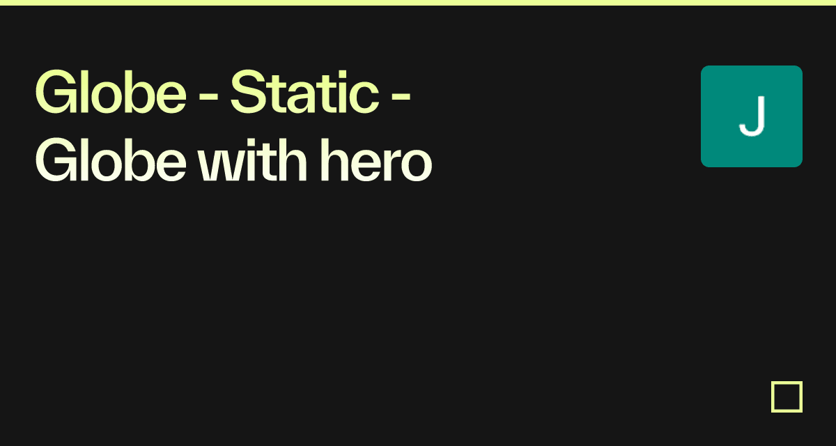 Globe - Static - Globe with hero - Codesandbox