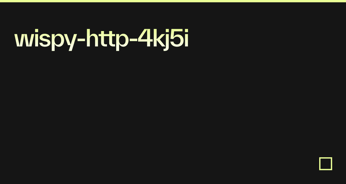 wispy-http-4kj5i - Codesandbox