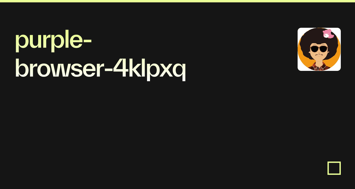 purple-browser-4klpxq - Codesandbox