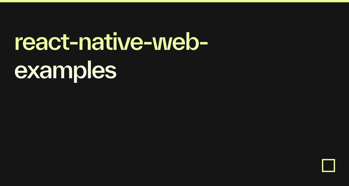 react-native-web-examples - Codesandbox