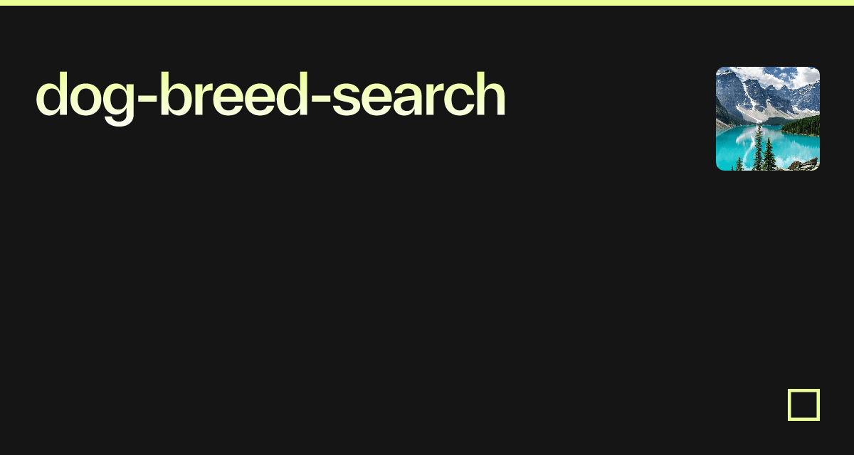 dog-breed-search - Codesandbox
