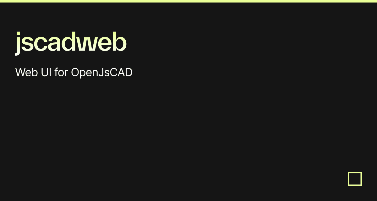jscadweb - Codesandbox