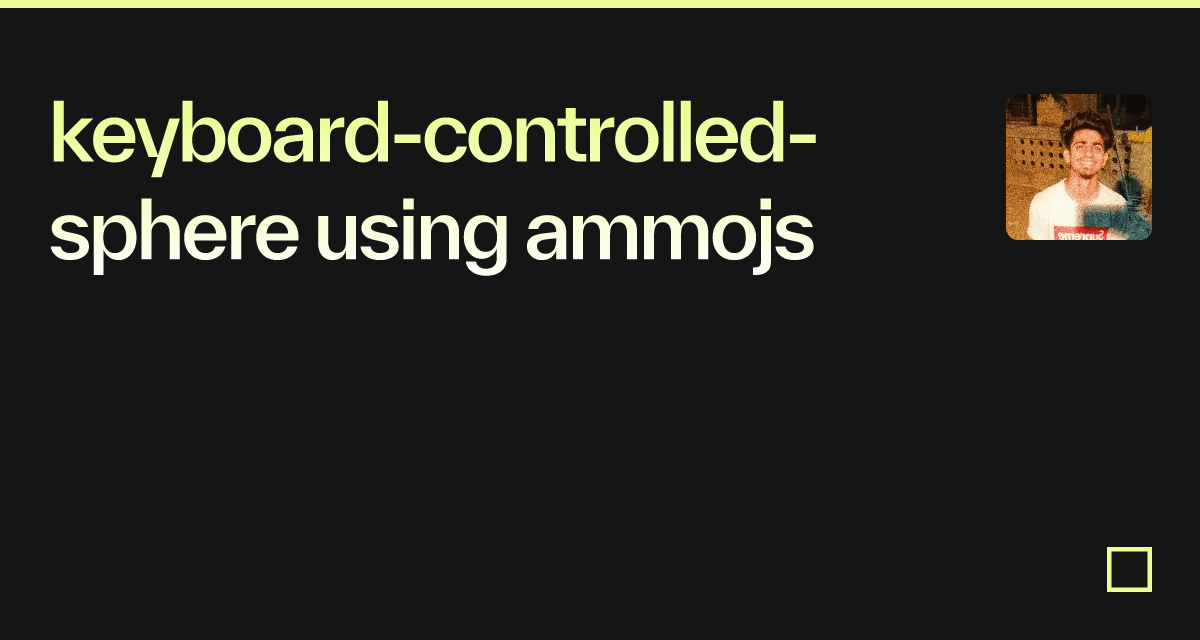 keyboard-controlled-sphere using ammojs - Codesandbox keyboard-controlled-sphere using ammojs - Codesandbox