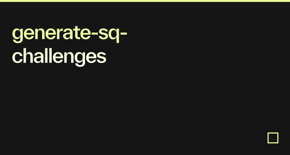 generate-sq-challenges - Codesandbox