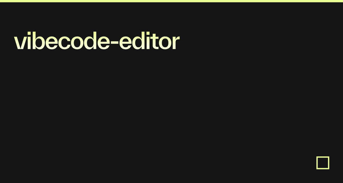vibecode-editor - Codesandbox