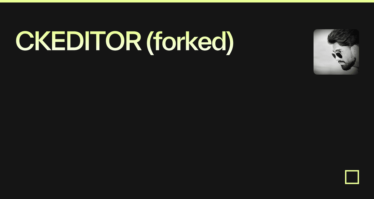 CKEDITOR (forked) - Codesandbox