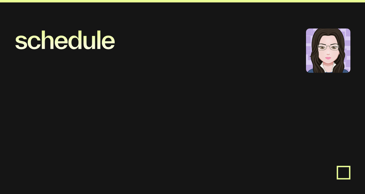 schedule - Codesandbox