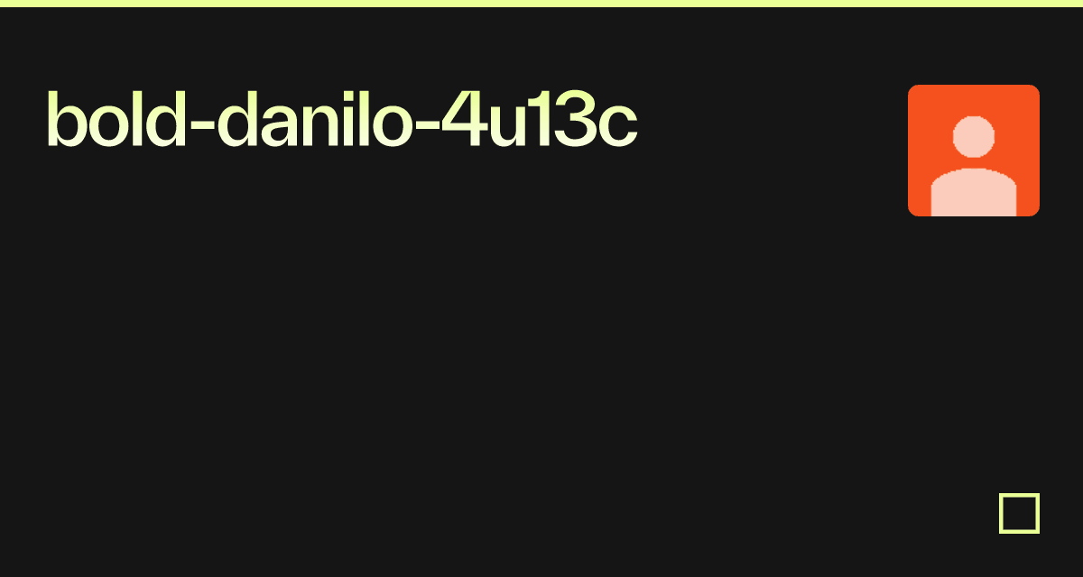 bold-danilo-4u13c - Codesandbox