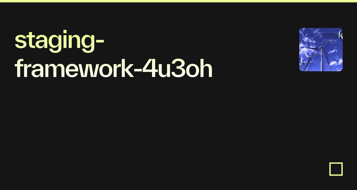 staging-framework-4u3oh - Codesandbox