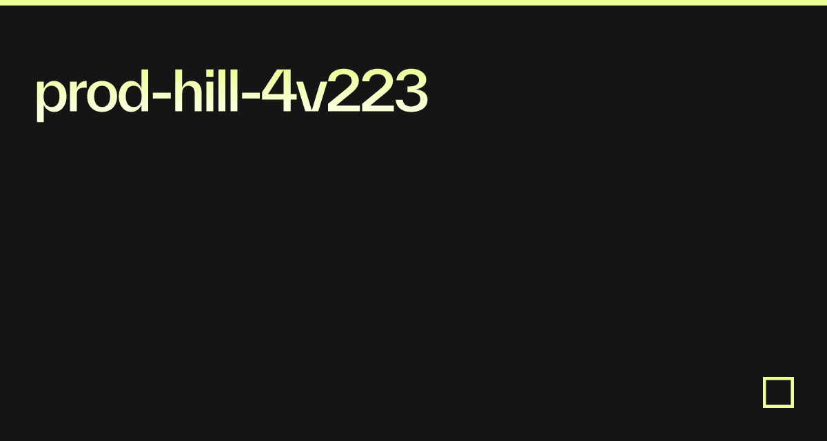 prod-hill-4v223 - Codesandbox