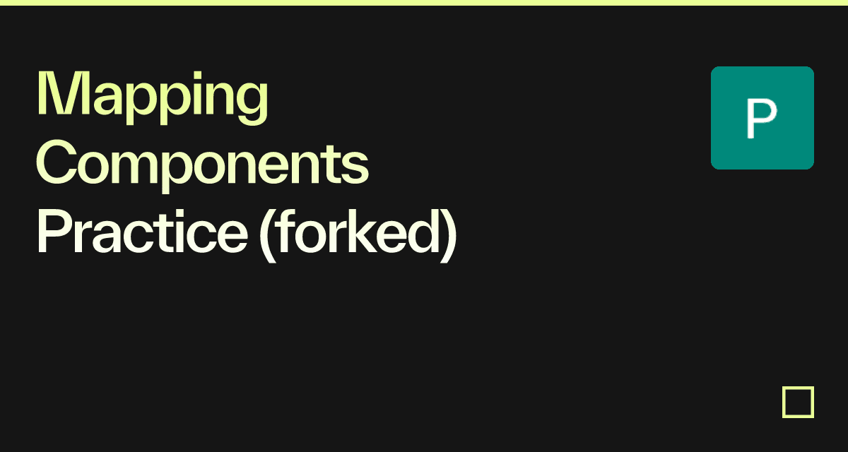 Mapping Components Practice Forked Codesandbox