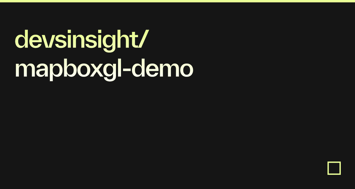 devsinsight/mapboxgl-demo - Codesandbox