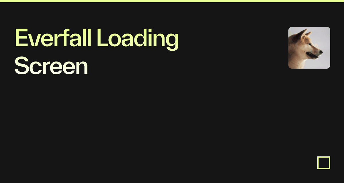 Everfall Loading Screen - Codesandbox