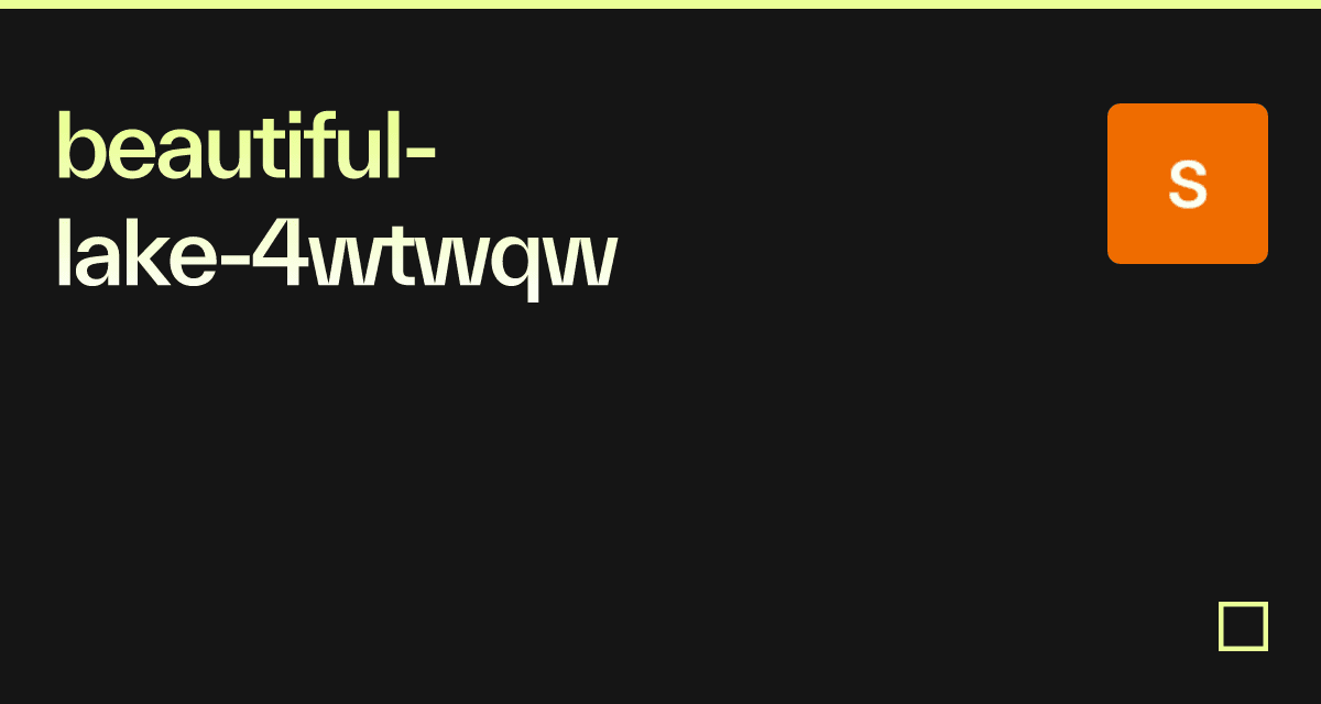 beautiful-lake-4wtwqw - Codesandbox