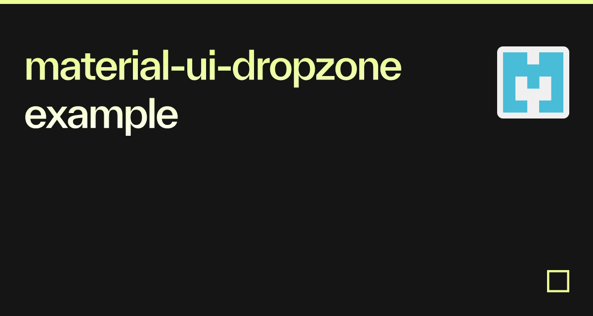 material-ui-dropzone example - Codesandbox material-ui-dropzone example - Codesandbox