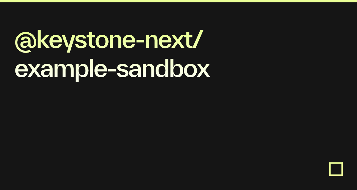 @keystone-next/example-sandbox - Codesandbox