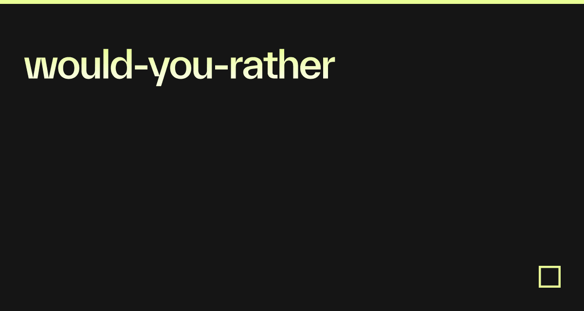 would-you-rather - Codesandbox