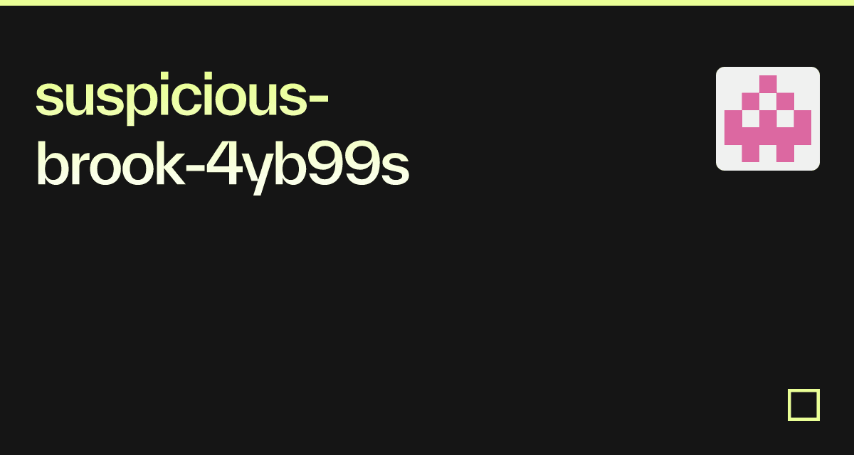 suspicious-brook-4yb99s - Codesandbox