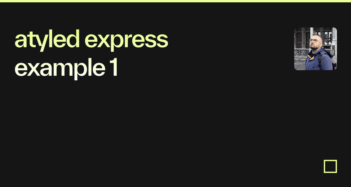 atyled express example 1 - Codesandbox