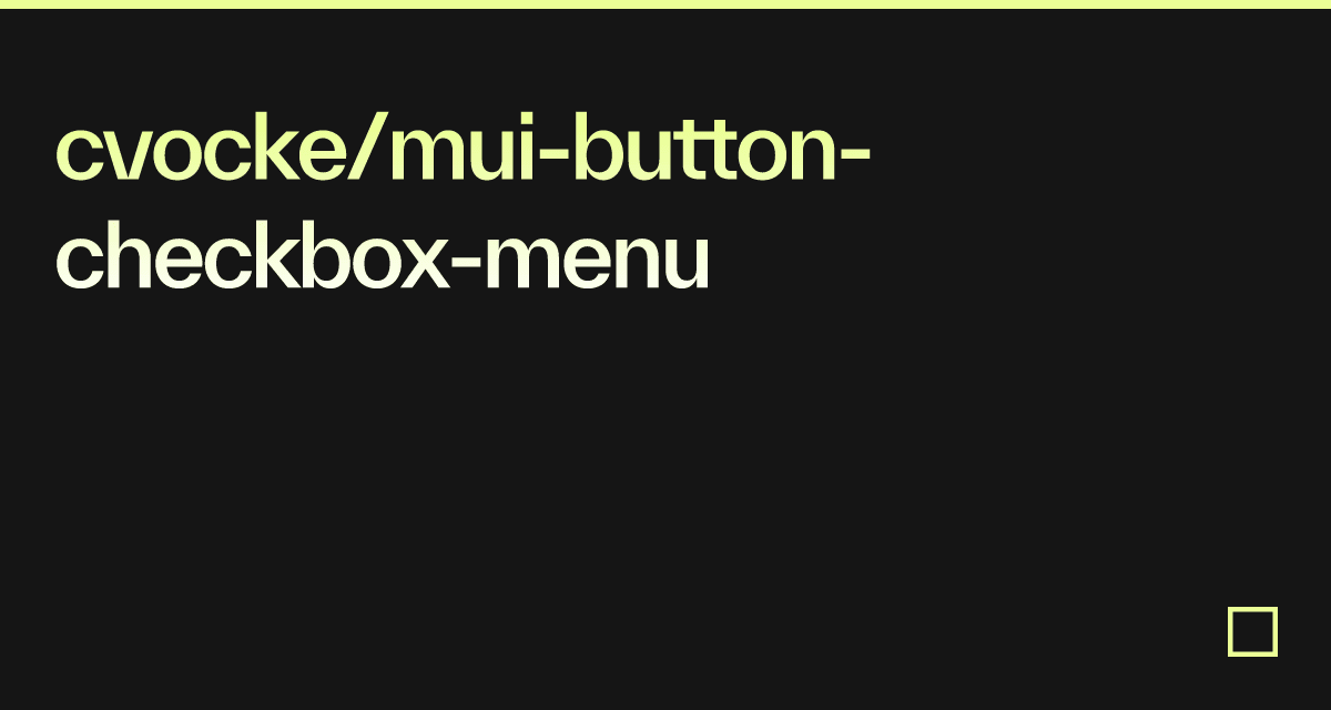 cvocke/mui-button-checkbox-menu - Codesandbox