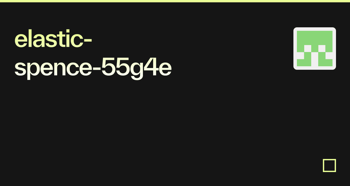 elastic-spence-55g4e - Codesandbox