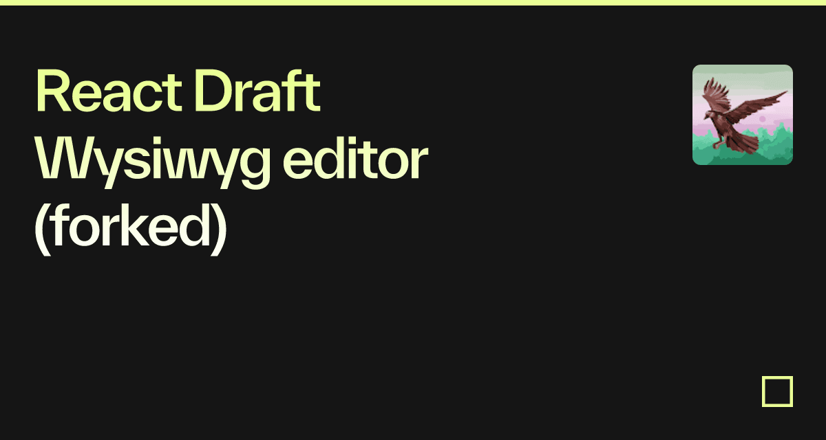 React Draft Wysiwyg editor (forked) - Codesandbox