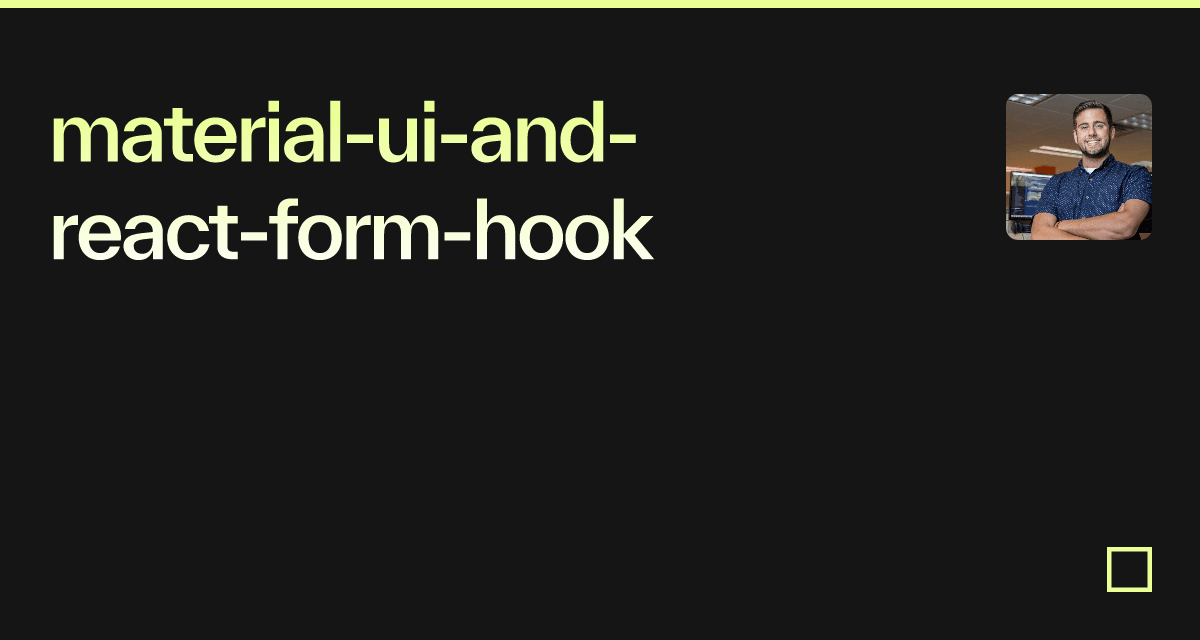 material-ui-and-react-form-hook - Codesandbox