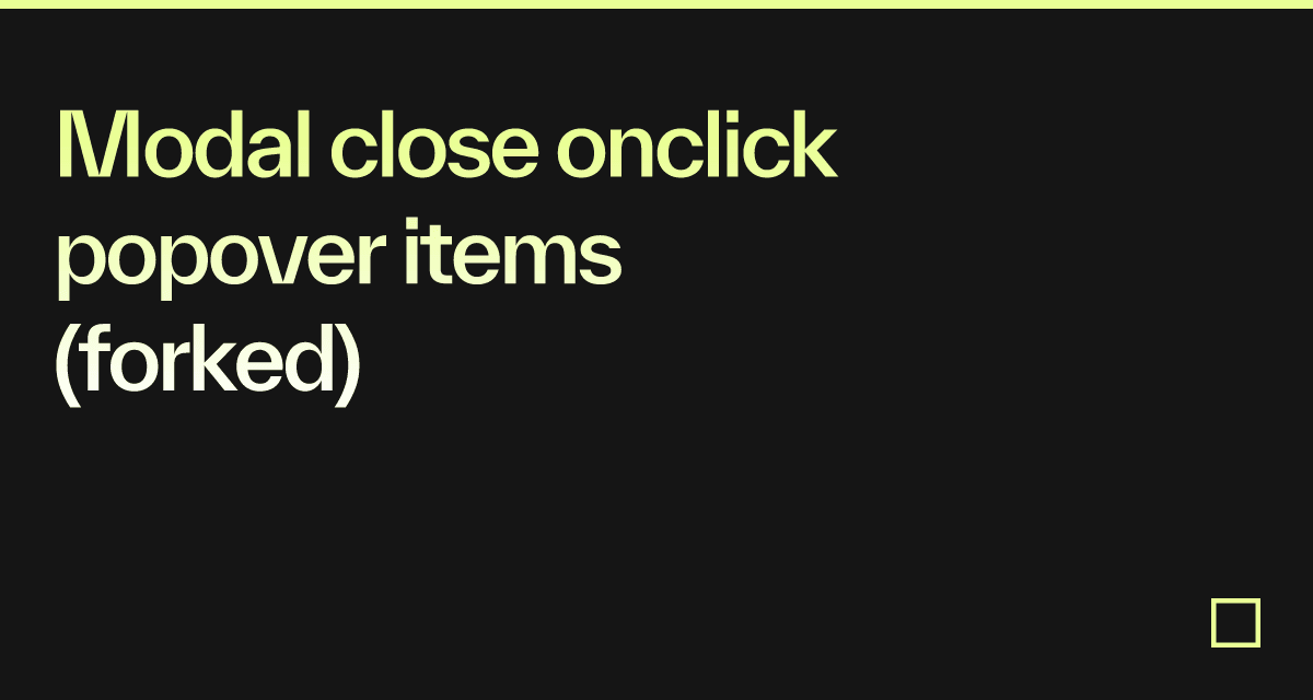 Modal Close Onclick Popover Items Forked Codesandbox