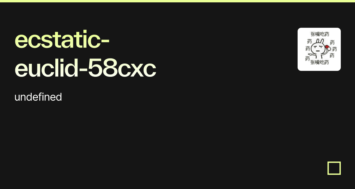 ecstatic-euclid-58cxc - Codesandbox