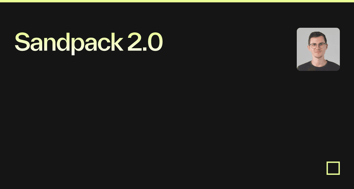 Sandpack 2.0 - Codesandbox