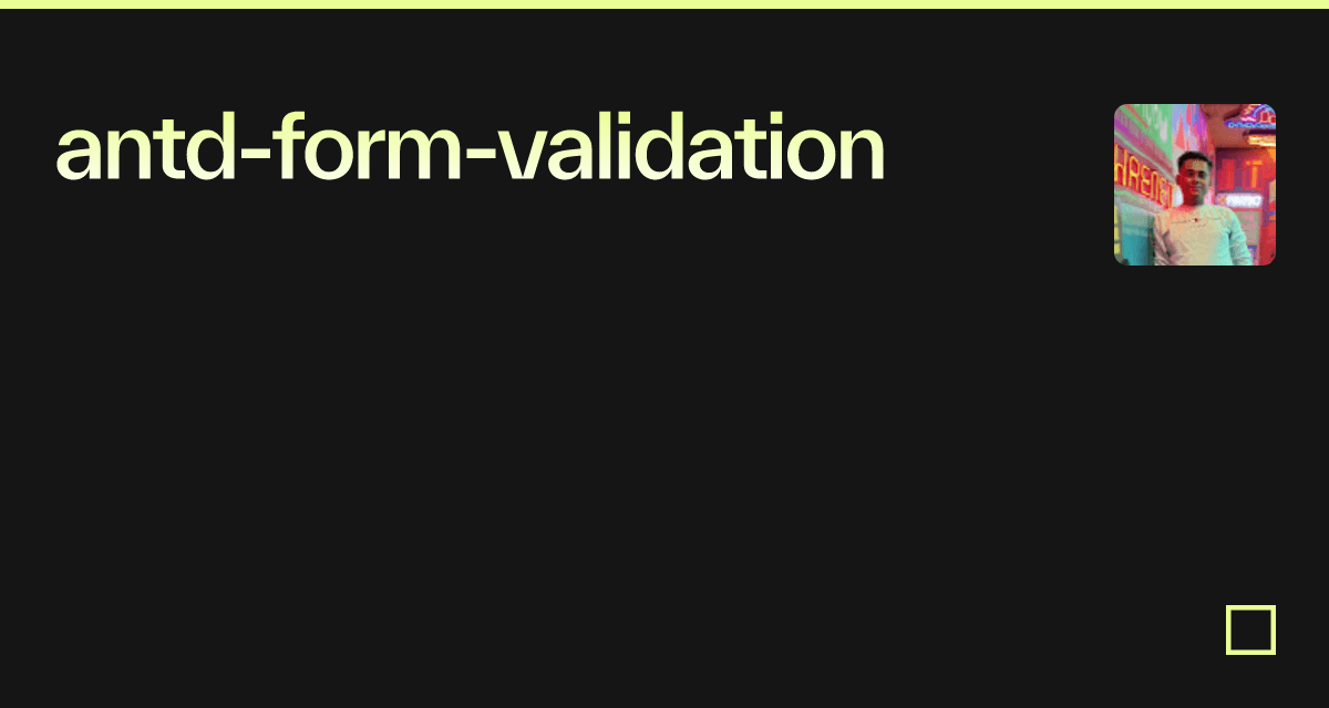 antd-form-validation - Codesandbox antd-form-validation - Codesandbox