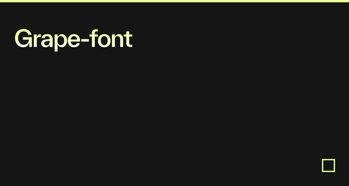 Grape-font - Codesandbox