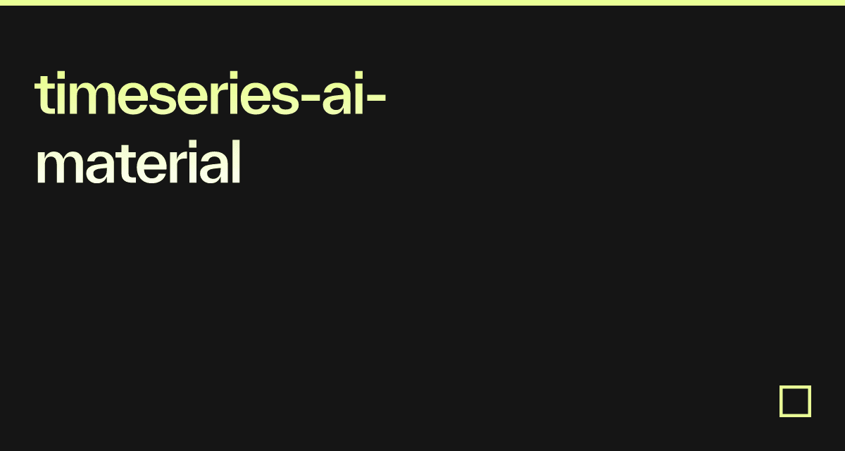 timeseries-ai-material - Codesandbox