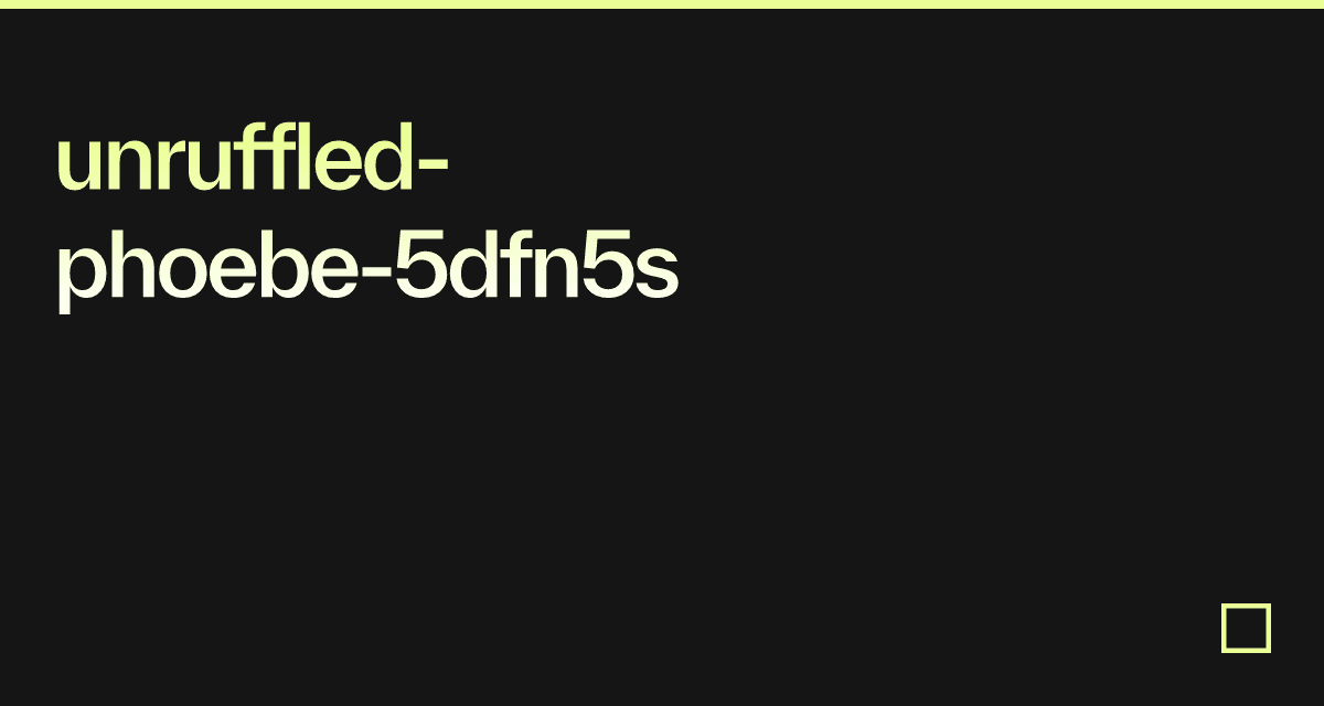 unruffled-phoebe-5dfn5s - Codesandbox