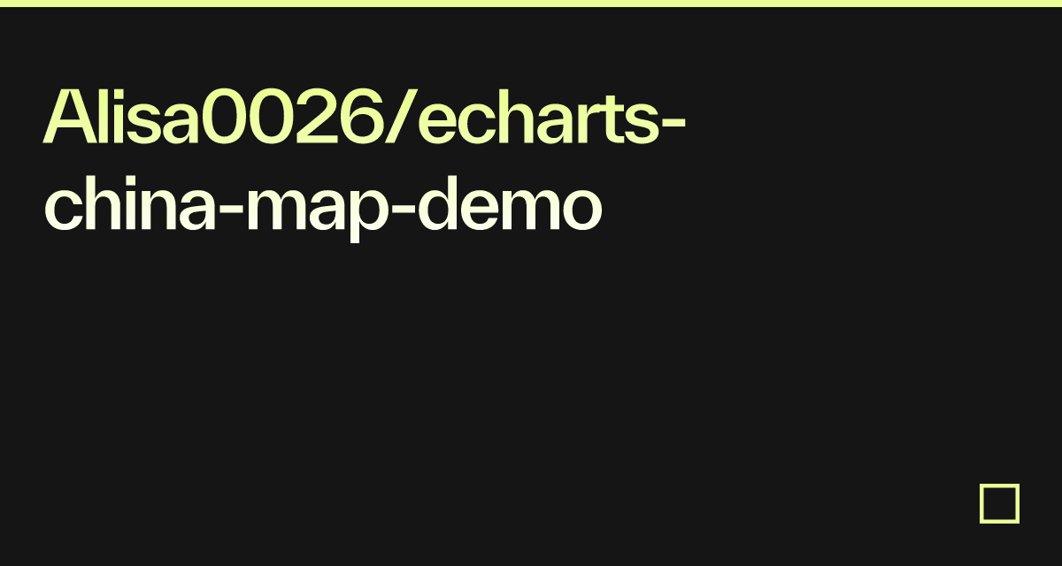 Alisa0026/echarts-china-map-demo - Codesandbox