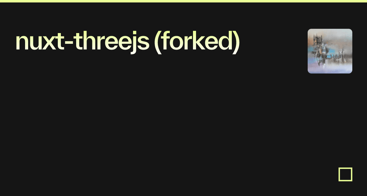 Nuxt Threejs Forked Codesandbox