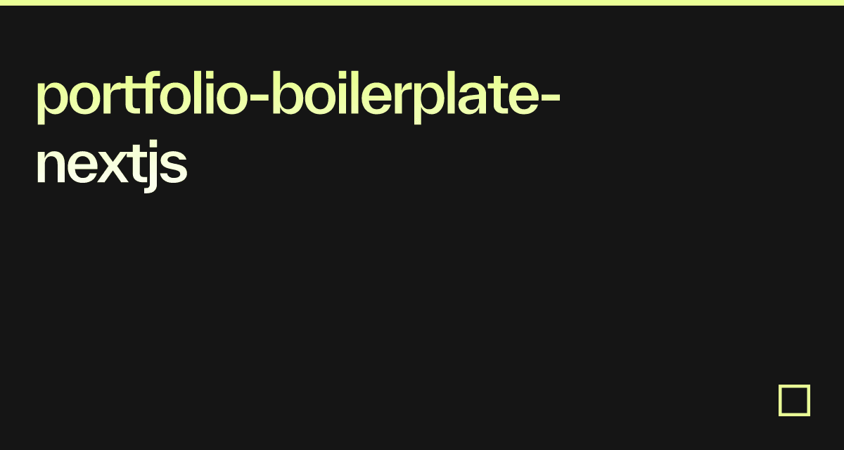 portfolio-boilerplate-nextjs - Codesandbox