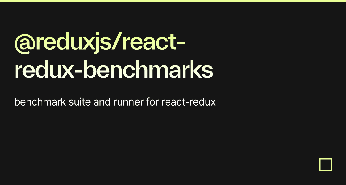@reduxjs/react-redux-benchmarks - Codesandbox