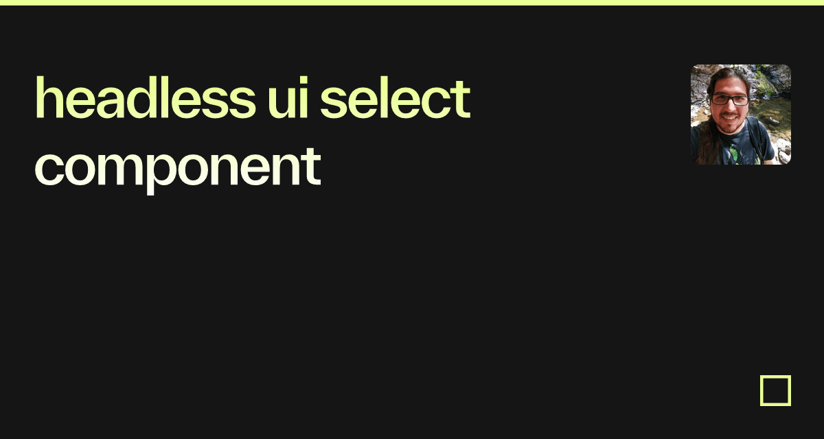 headless ui select component - Codesandbox headless ui select component - Codesandbox
