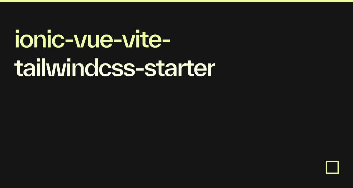 ionic-vue-vite-tailwindcss-starter - Codesandbox ionic-vue-vite-tailwindcss-starter - Codesandbox