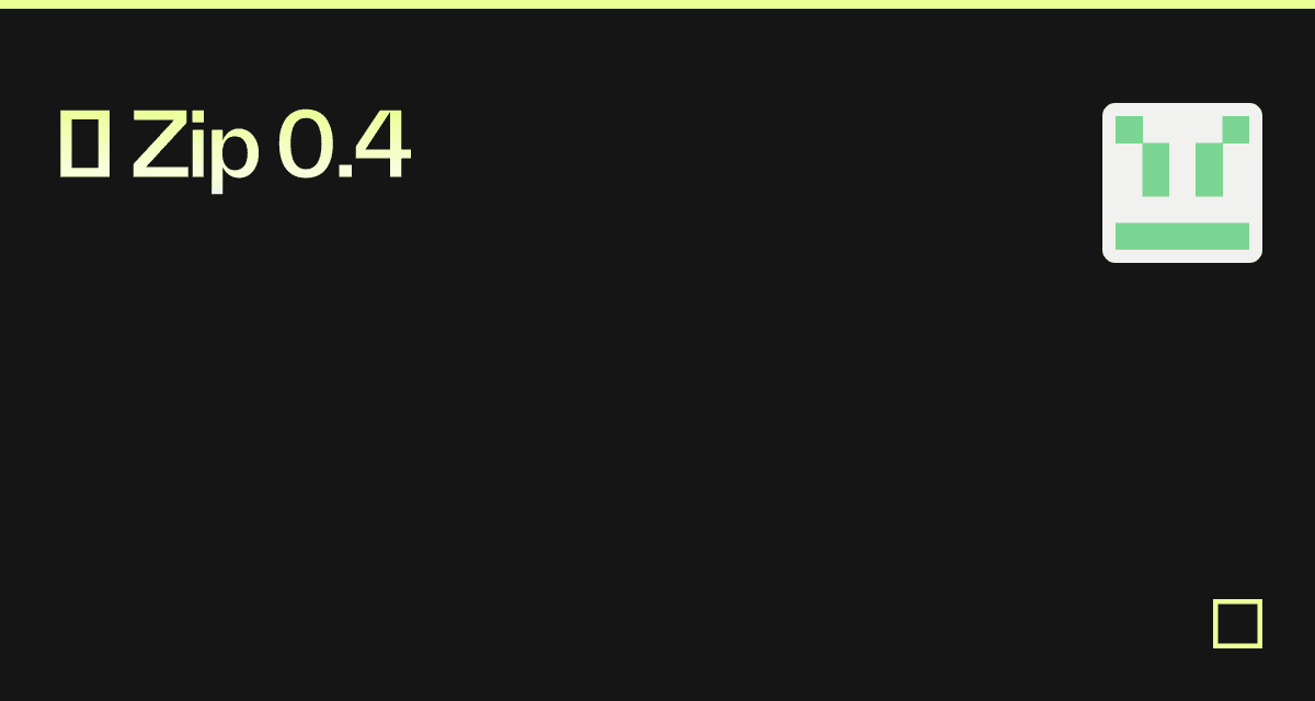 ⚡ Zip 0.4 - Codesandbox