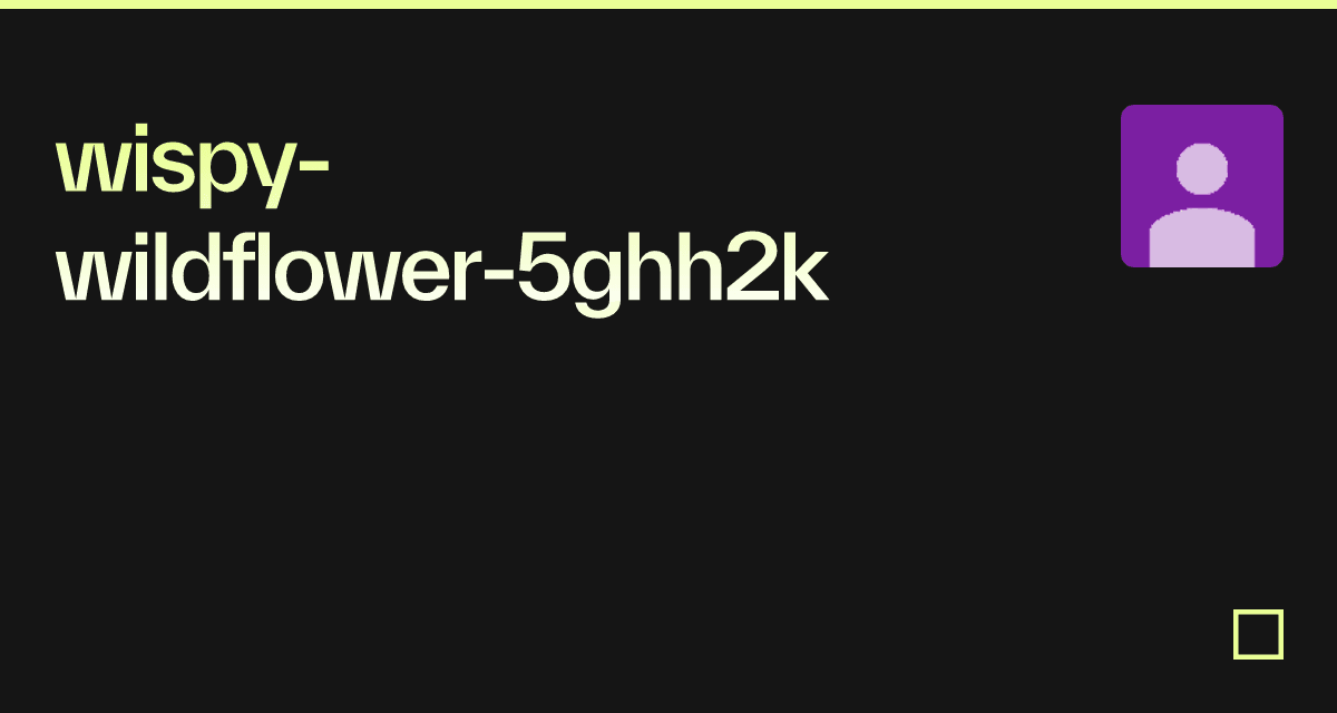 wispy-wildflower-5ghh2k - Codesandbox