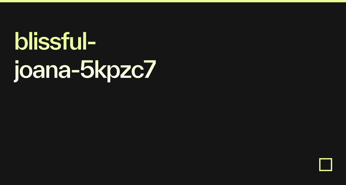 blissful-joana-5kpzc7 - Codesandbox