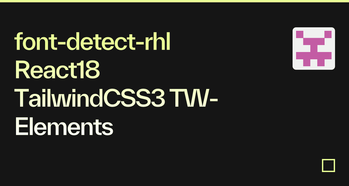 font-detect-rhl React18 TailwindCSS3 TW-Elements - Codesandbox