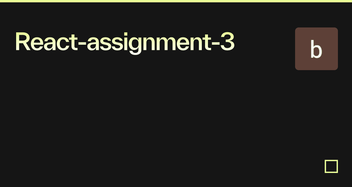 React Assignment 3 Codesandbox 1552