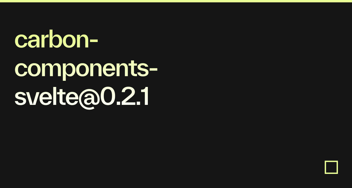 carbon-components-svelte@0.2.1 - Codesandbox