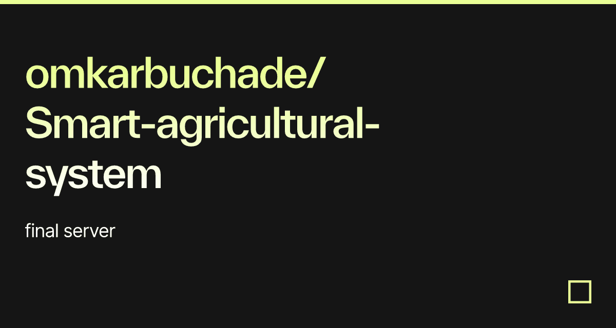 omkarbuchade/Smart-agricultural-system - Codesandbox