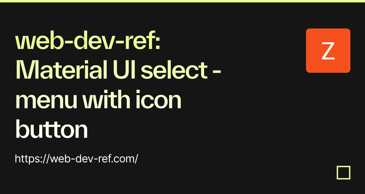 Web Dev Ref Material Ui Select Menu With Icon Button Codesandbox