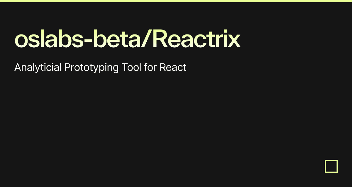 oslabs-beta/Reactrix - Codesandbox