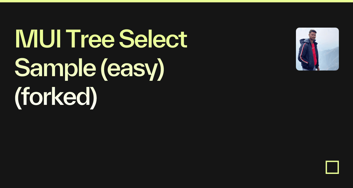MUI Tree Select Sample (easy) (forked) - Codesandbox